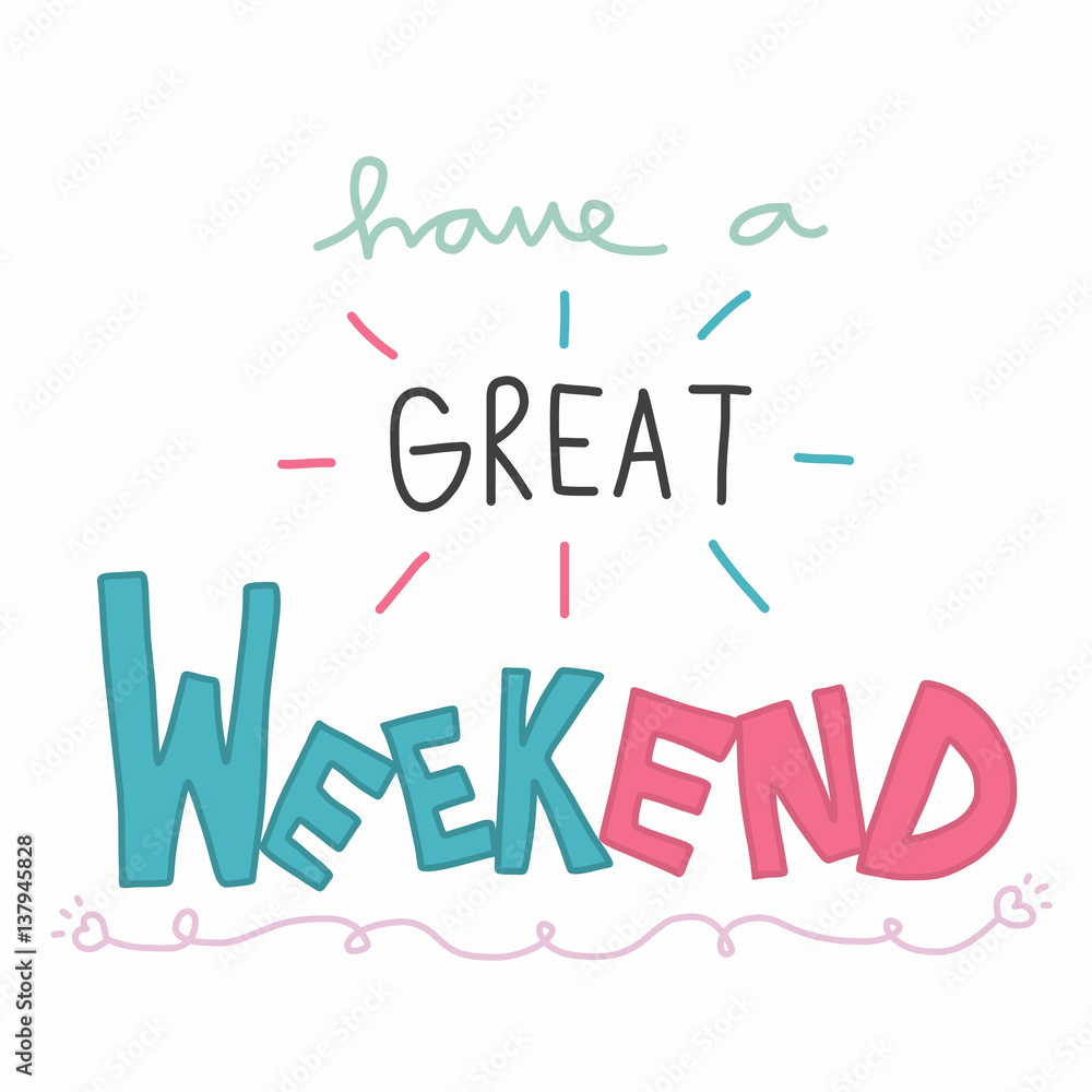 Have a great weekend cute pastel pink and blue word illustration Stock ...