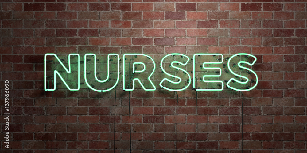 NURSES - fluorescent Neon tube Sign on brickwork - Front view - 3D ...