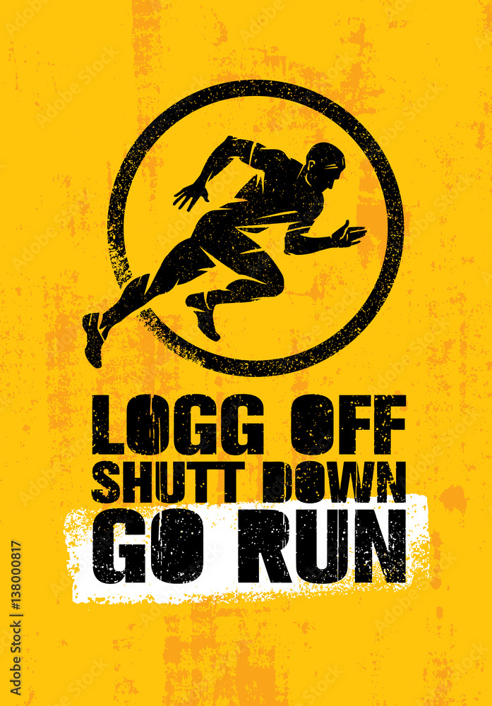 Go Run Motivational quote. Creative typography grunge poster. Vector ...