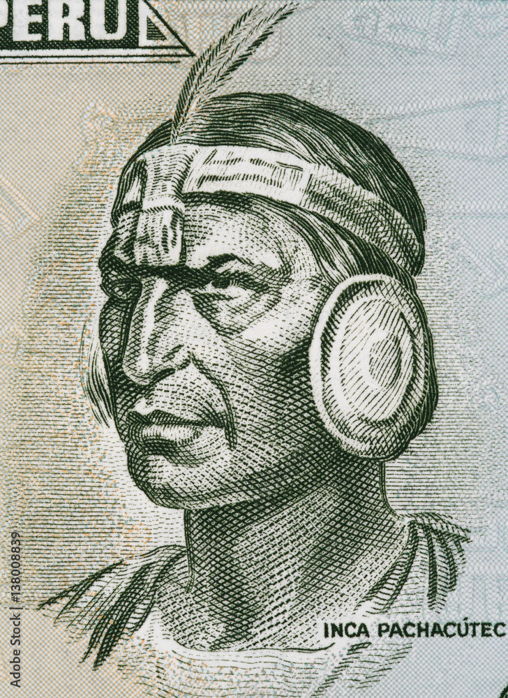 Inca Pachacutec (1438 - 1471) portrait on Peru 5 soles (1974) banknote ...