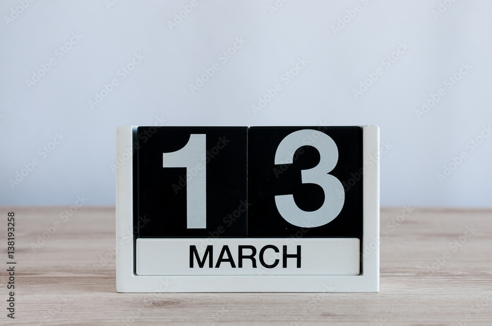March 13th. Day 13 of month, everyday calendar on wooden table ...