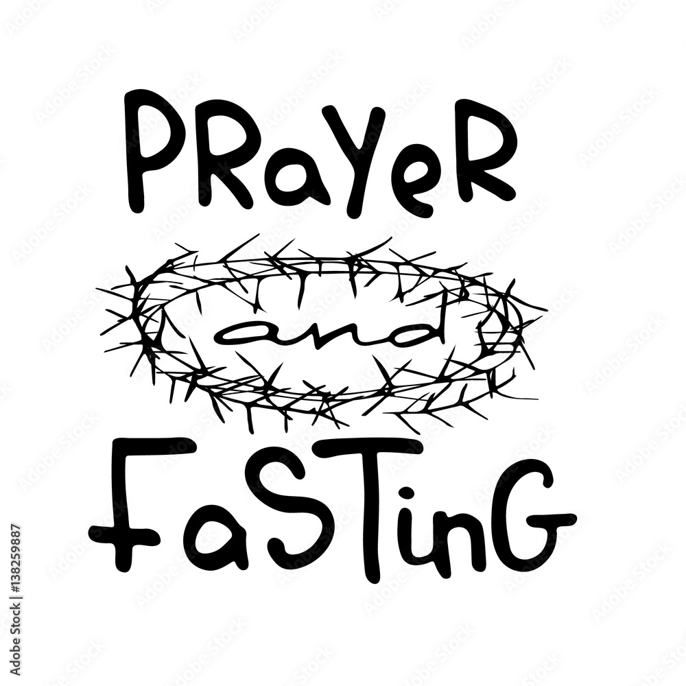 Prayer and Fasting. Bible lettering. The time of Lent. Brush ...