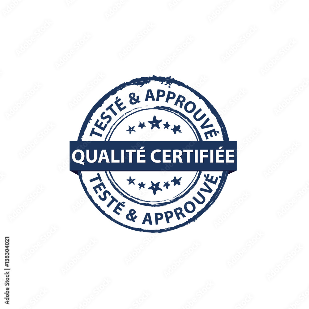 Tested and Approved. Quality certified - French sticker / stamp / label ...