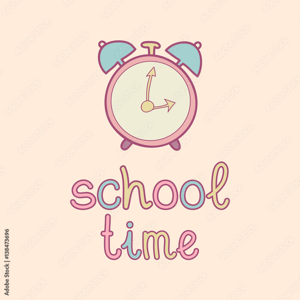 Vector illustration of cute vintage alarm clock and text School time ...