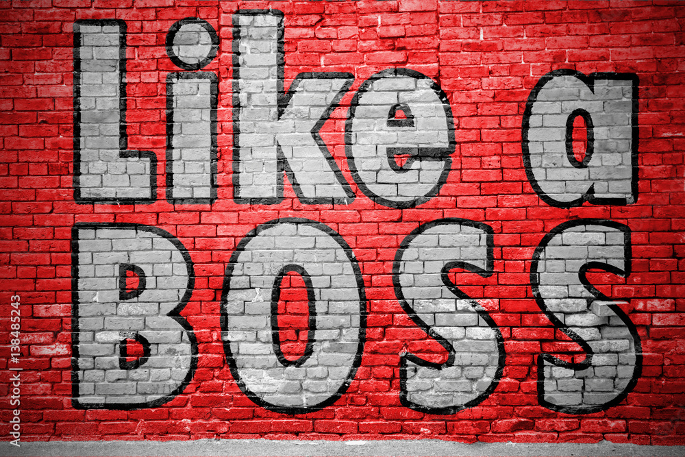 Like A Boss In Graffiti