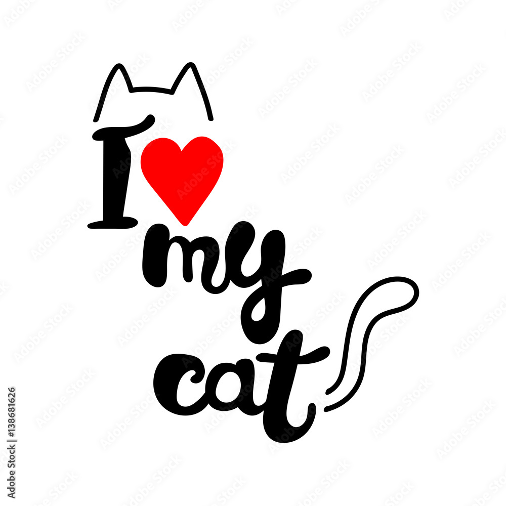 I love my cat. Lettering. Ears and tail. Red heart. Isolated vector ...