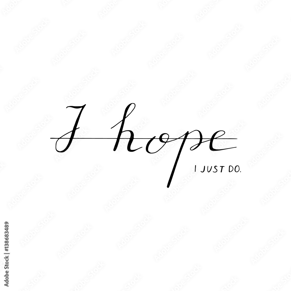 Quote about hope. Hand drawn lettering poster design. Stock Vector ...