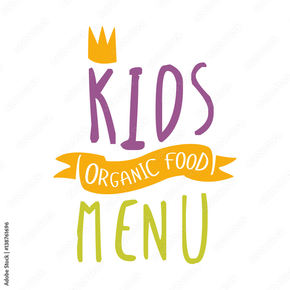 Kids Organic Food, Cafe Special Menu For Children Colorful Promo Sign ...