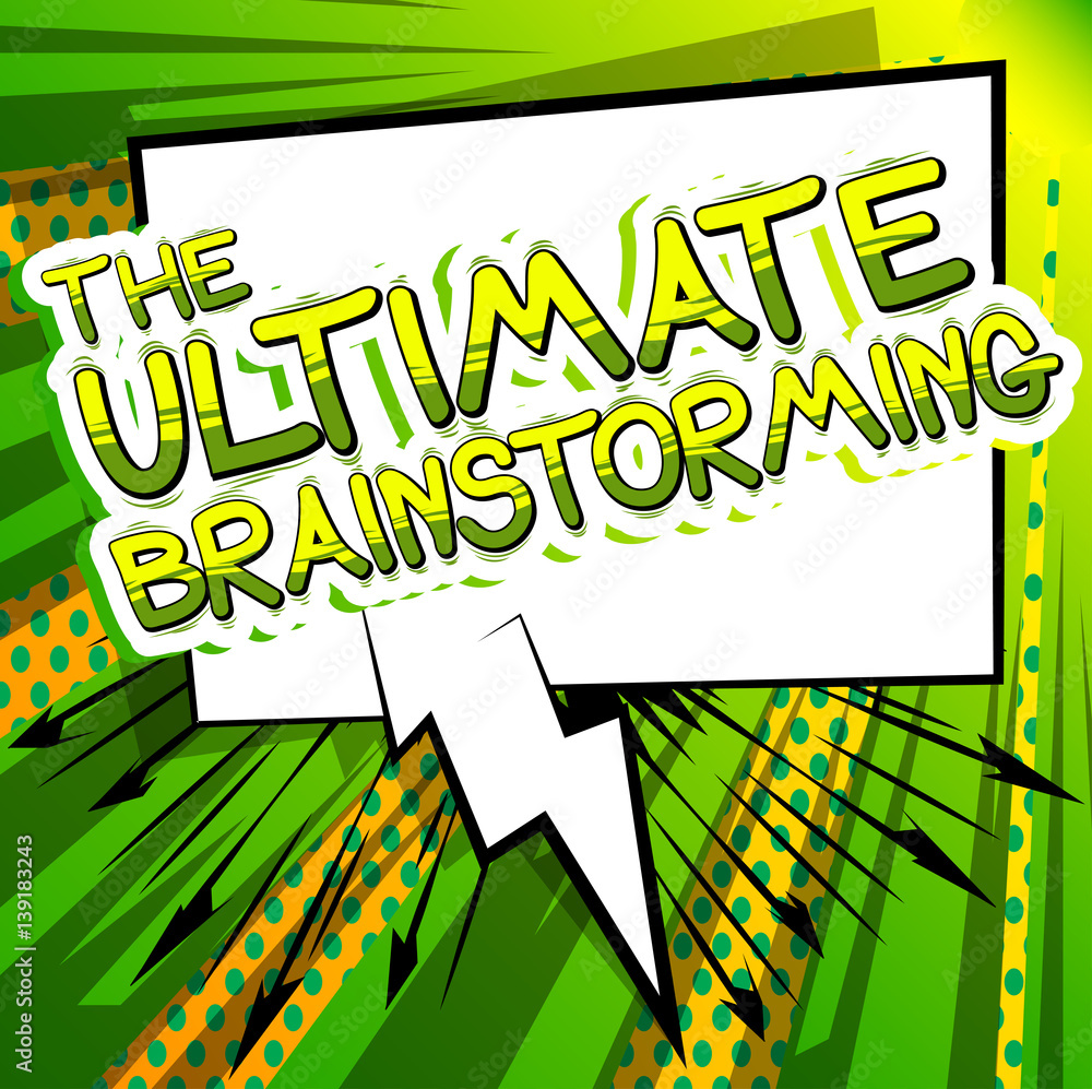 The Ultimate Brainstorming - Comic book style word on abstract ...