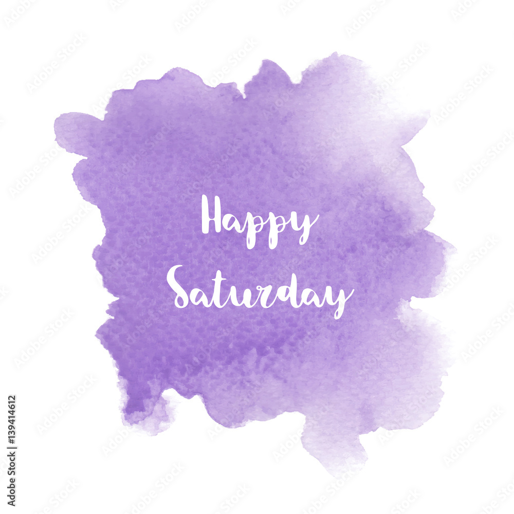 Happy Saturday text on violet watercolor background Stock Illustration ...