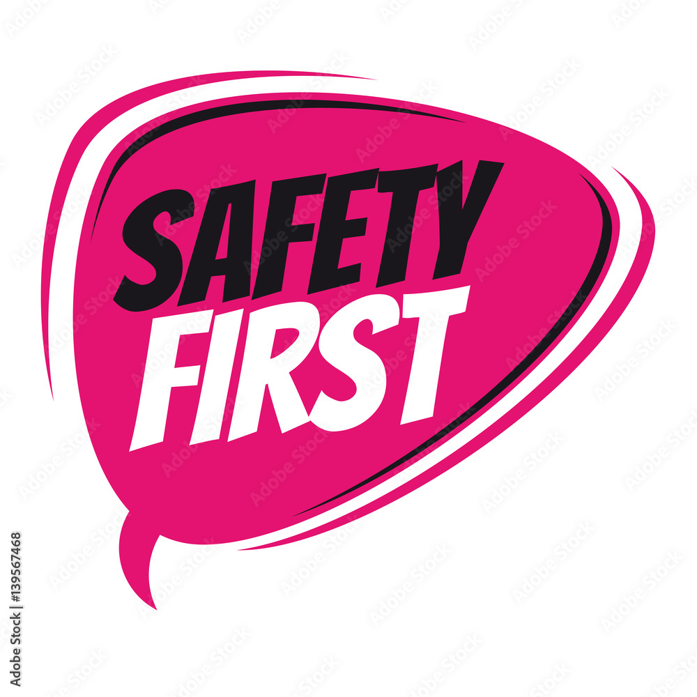 safety first retro speech bubble Stock Vector | Adobe Stock