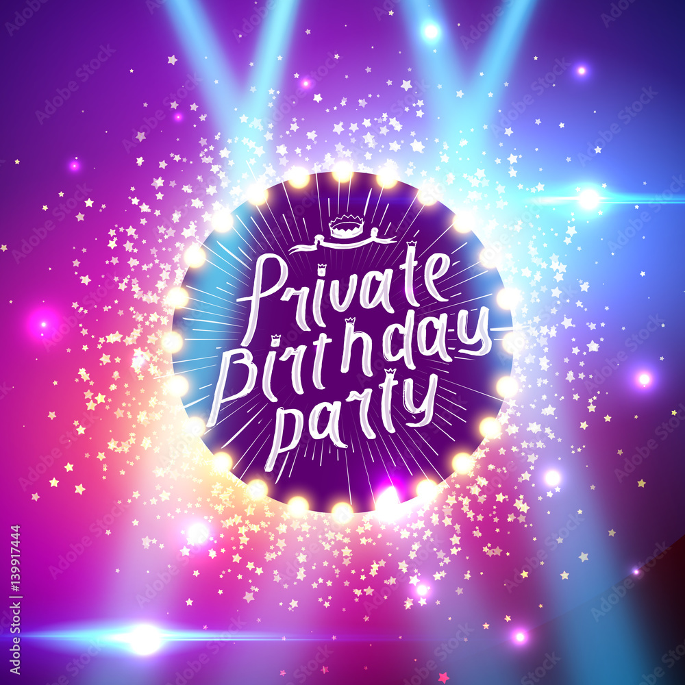Private Birthday Party Brush Script Style Hand lettering. Glowing ...