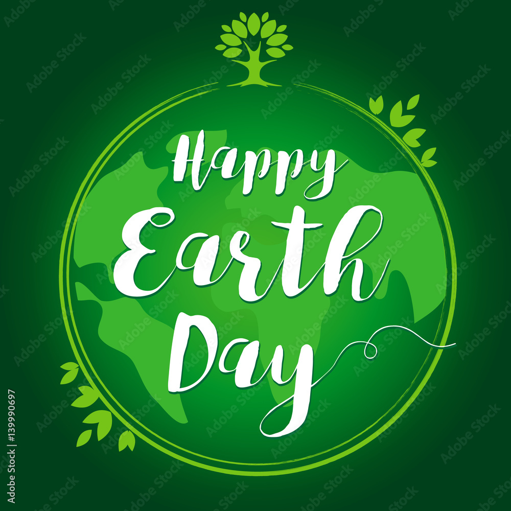 Happy Earth Day hand lettering globe leaf card. World environment day ...