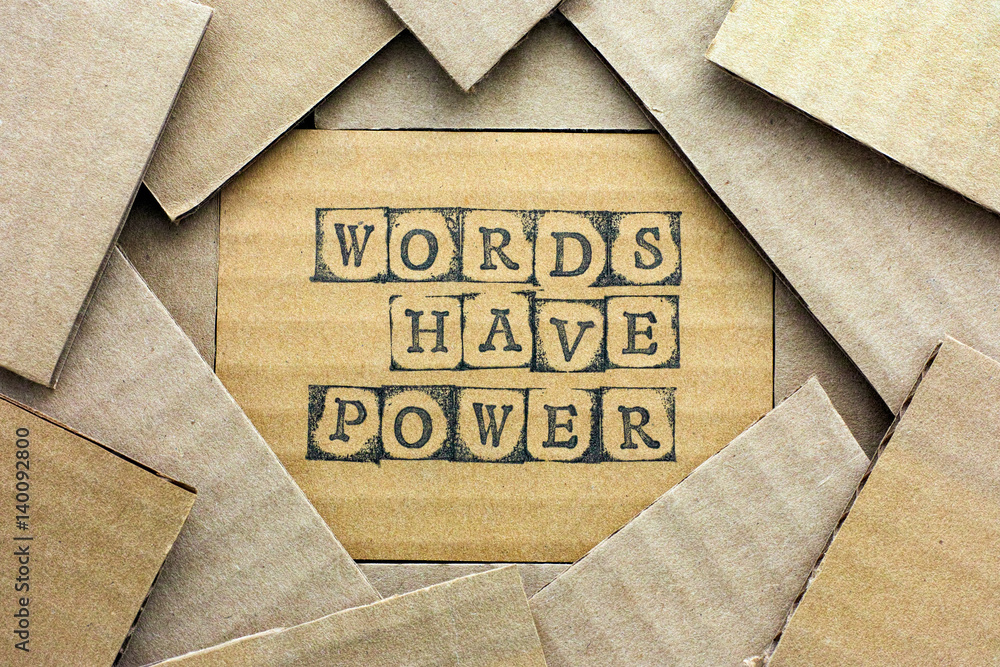 Cardboard card with phrase Words Have Power made by black alphabet ...