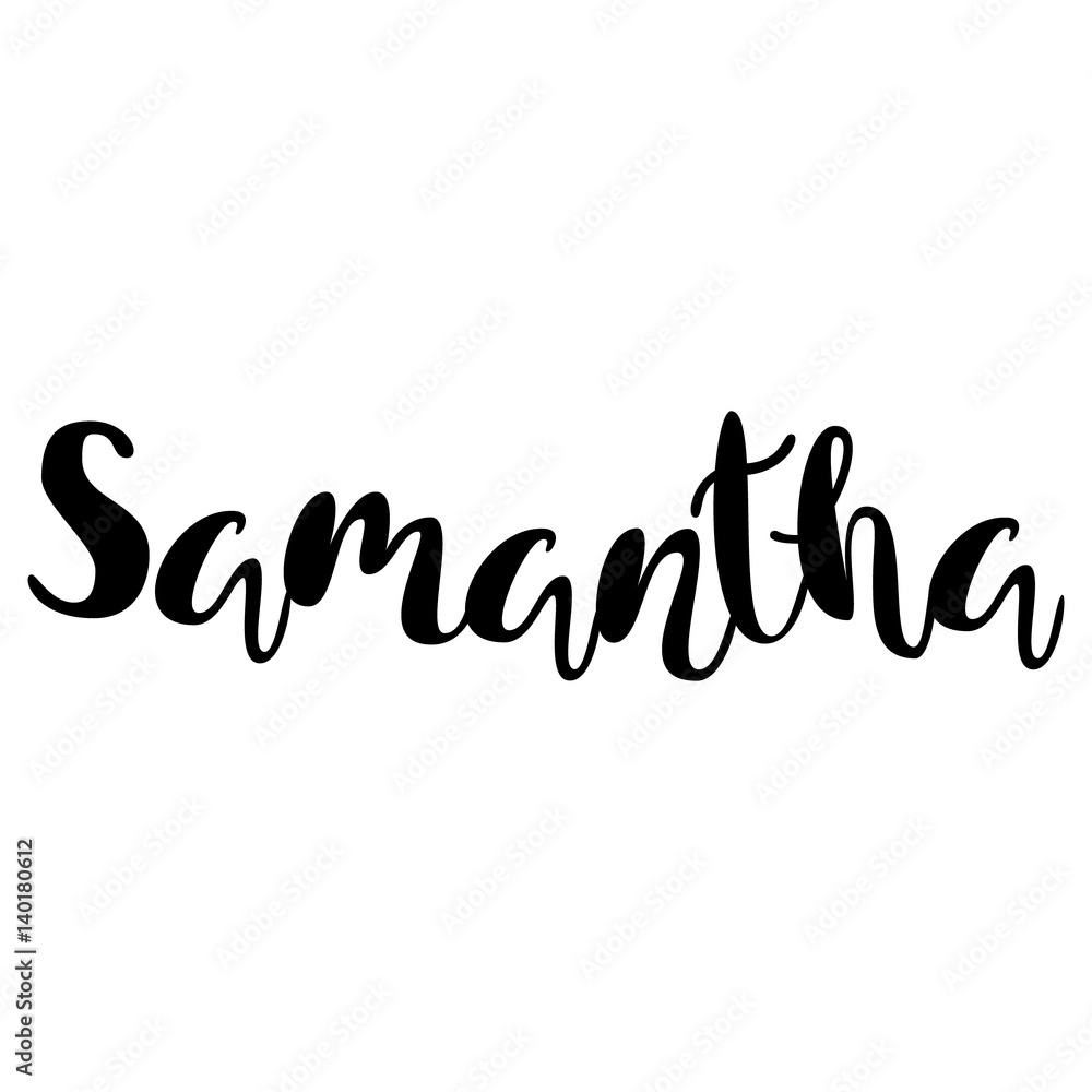 Female name - Samantha. Lettering design. Handwritten typography ...