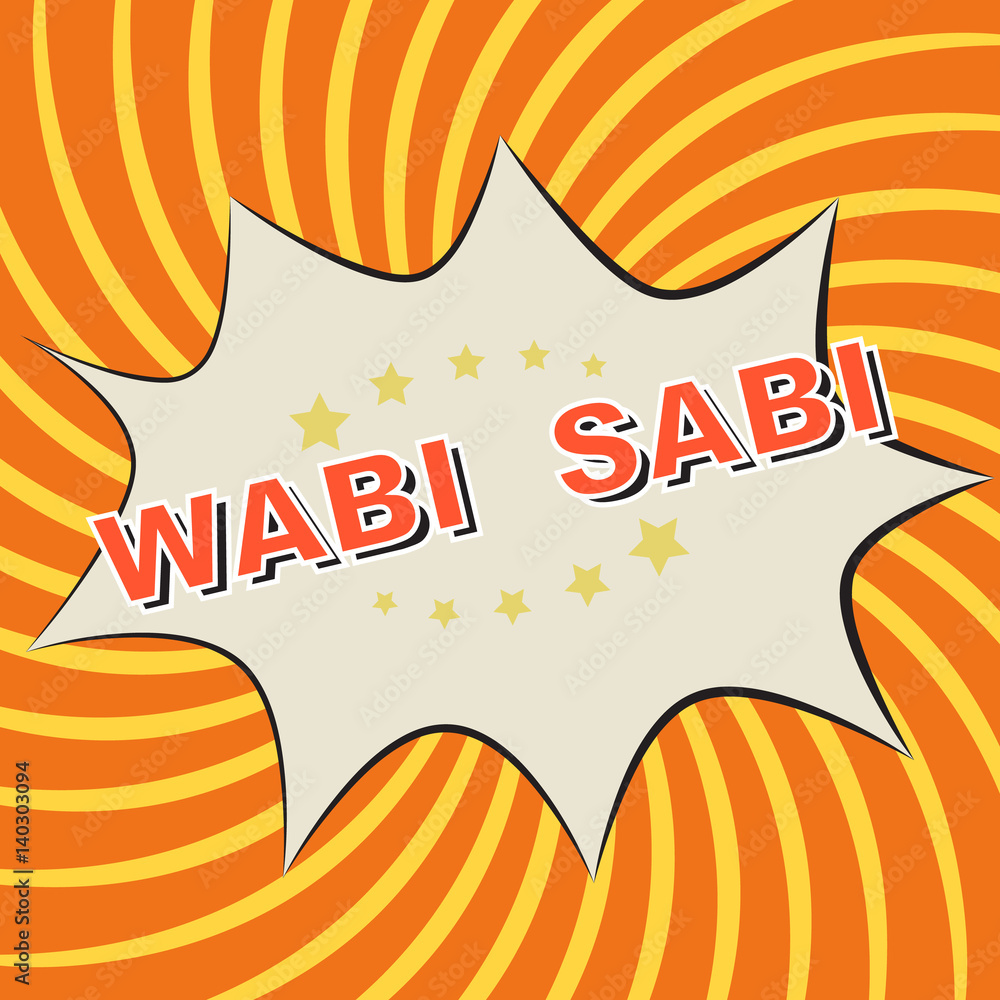 Pop Art comics icon on an orange background: Wabi - Sabi. Vector ...