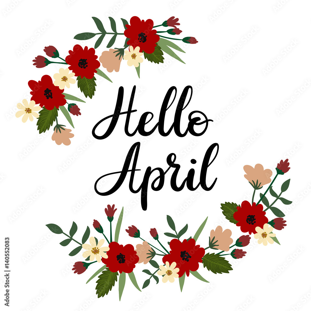Hello April Hand Lettering Inscription. Modern Calligraphy Greeting ...