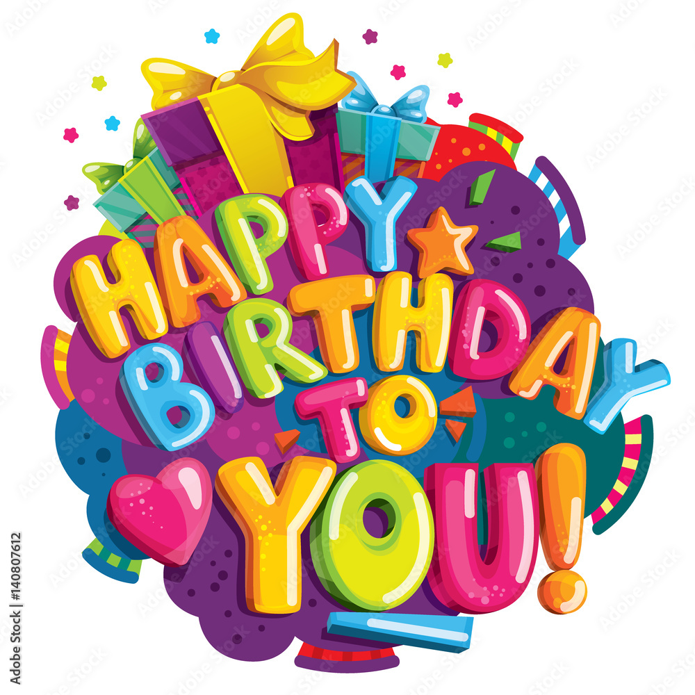 Happy Birthday To You Lettering Color Vector Letters And Ts Stock
