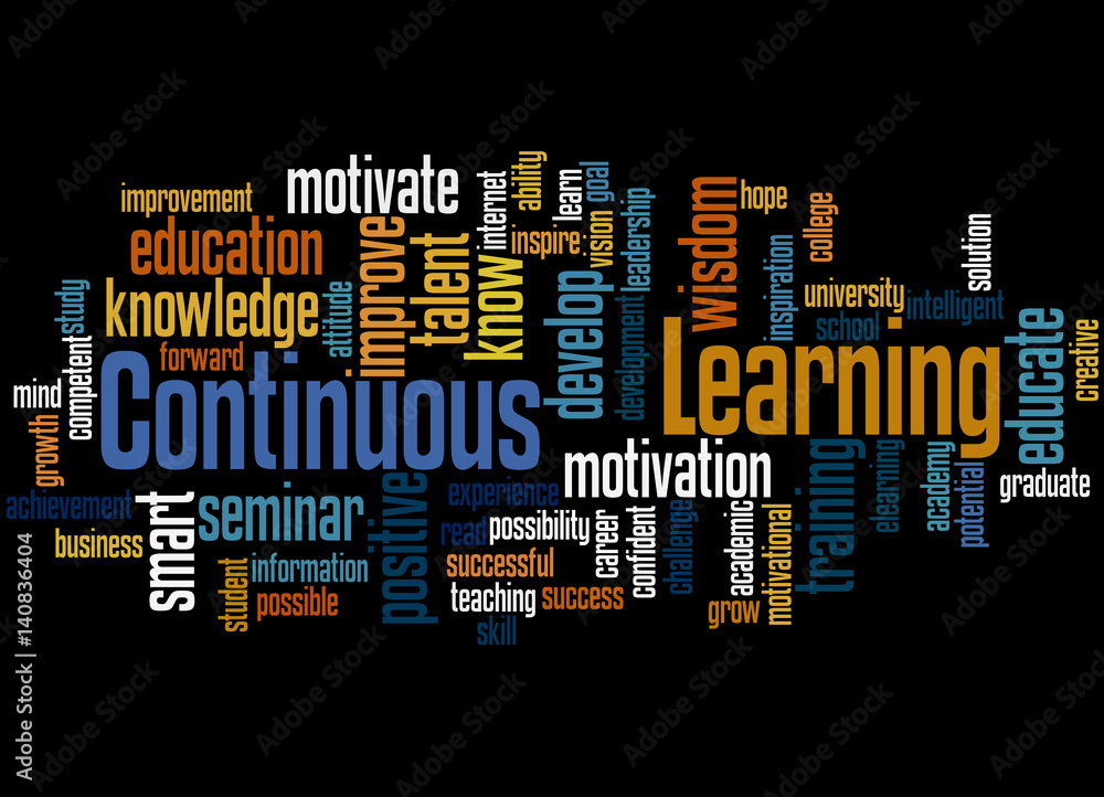 Continuous Learning, word cloud concept 4 Stock Illustration | Adobe Stock Continuous Learning, word cloud concept 4 Stock Illustration | Adobe Stock