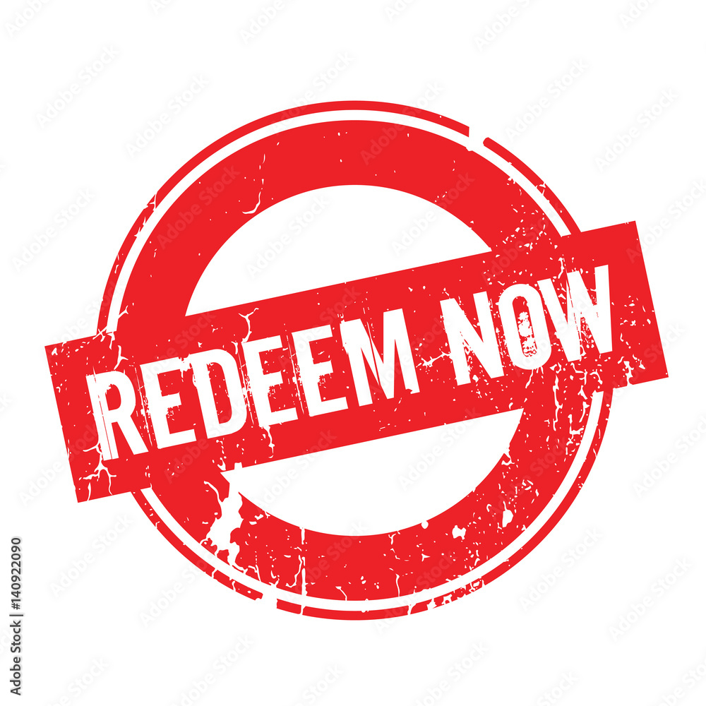 Redeem Now rubber stamp. Grunge design with dust scratches. Effects can ...