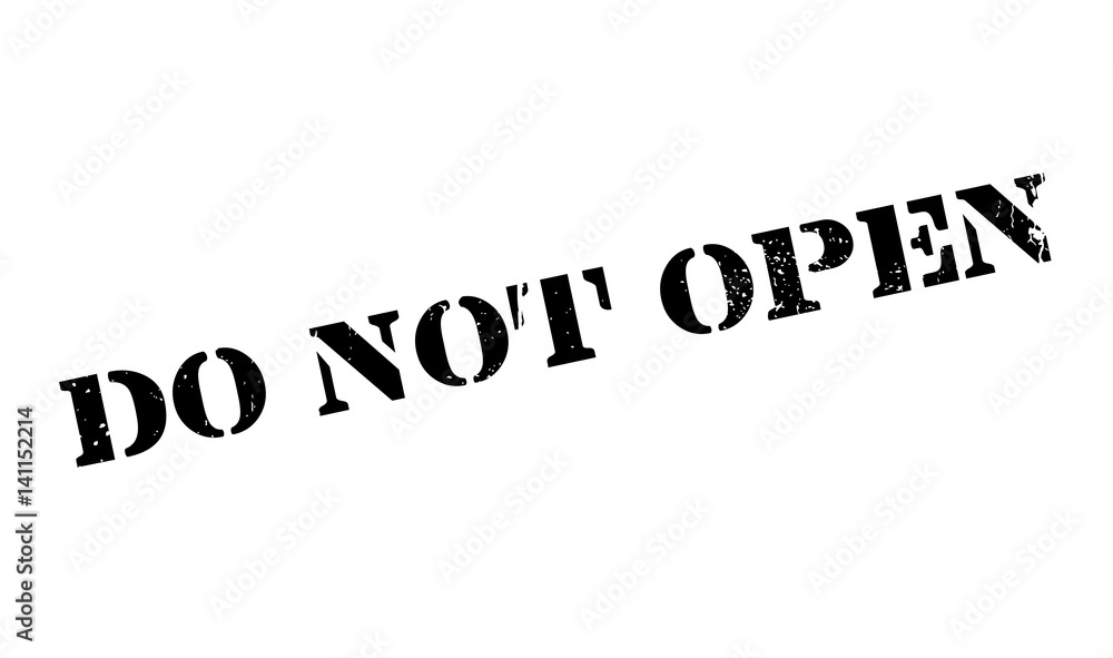 Do Not Open Rubber Stamp Grunge Design With Dust Scratches Effects do-not-open-rubber-stamp-grunge-design-with-dust-scratches-effects
