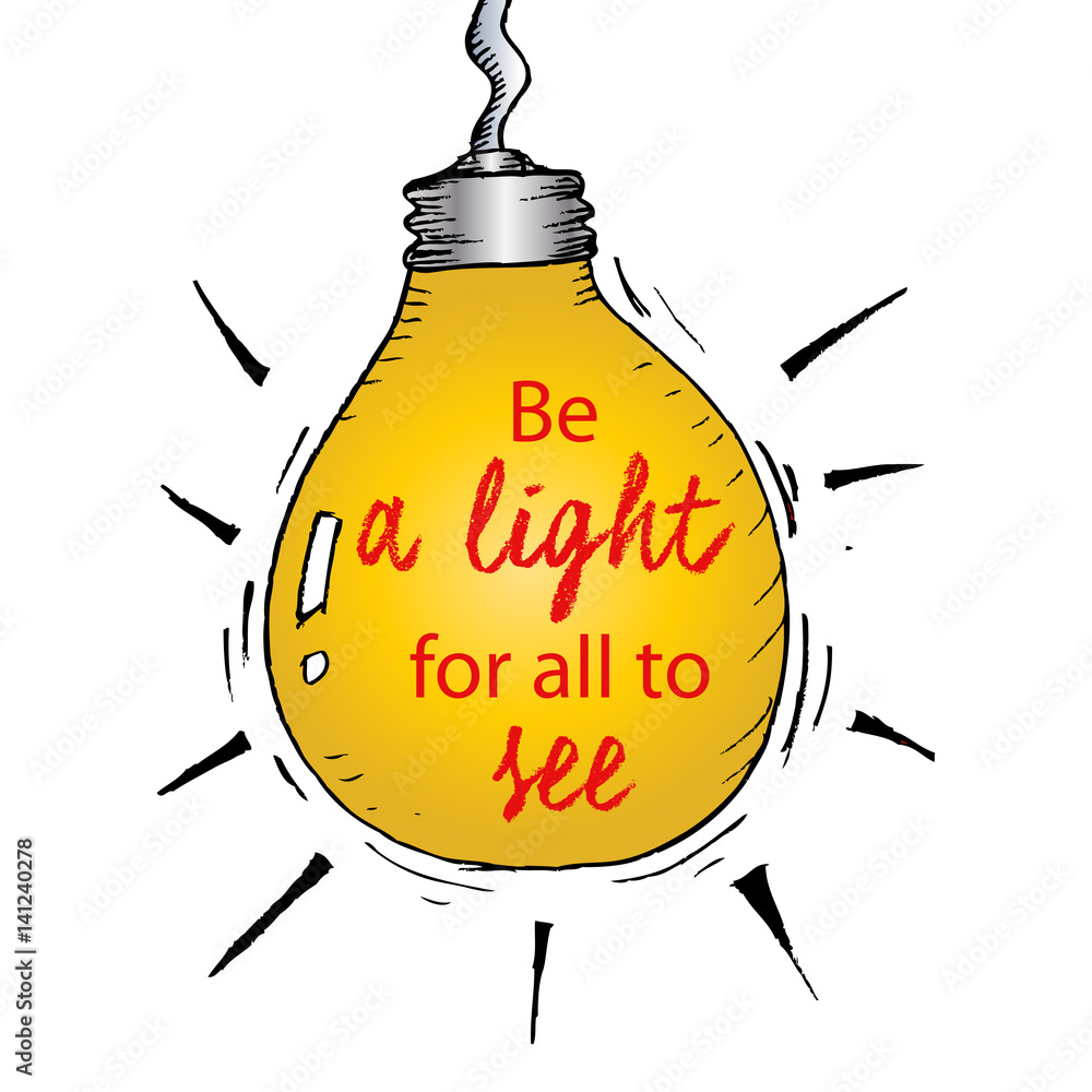 Be a light for all to see motivational quote Stock Illustration | Adobe ...