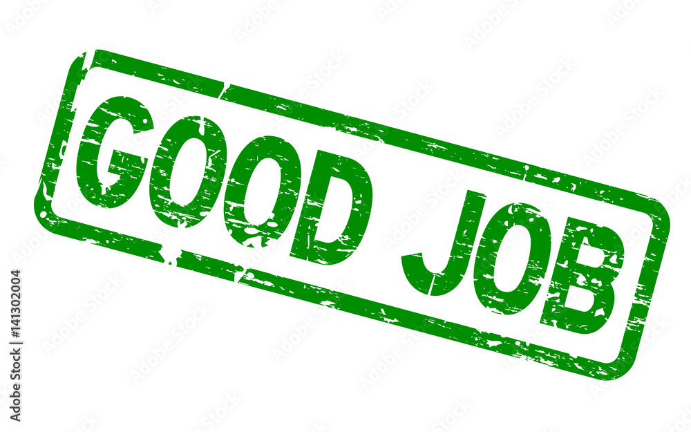 Grunge green good job square rubber seal stamp Stock Vector | Adobe Stock