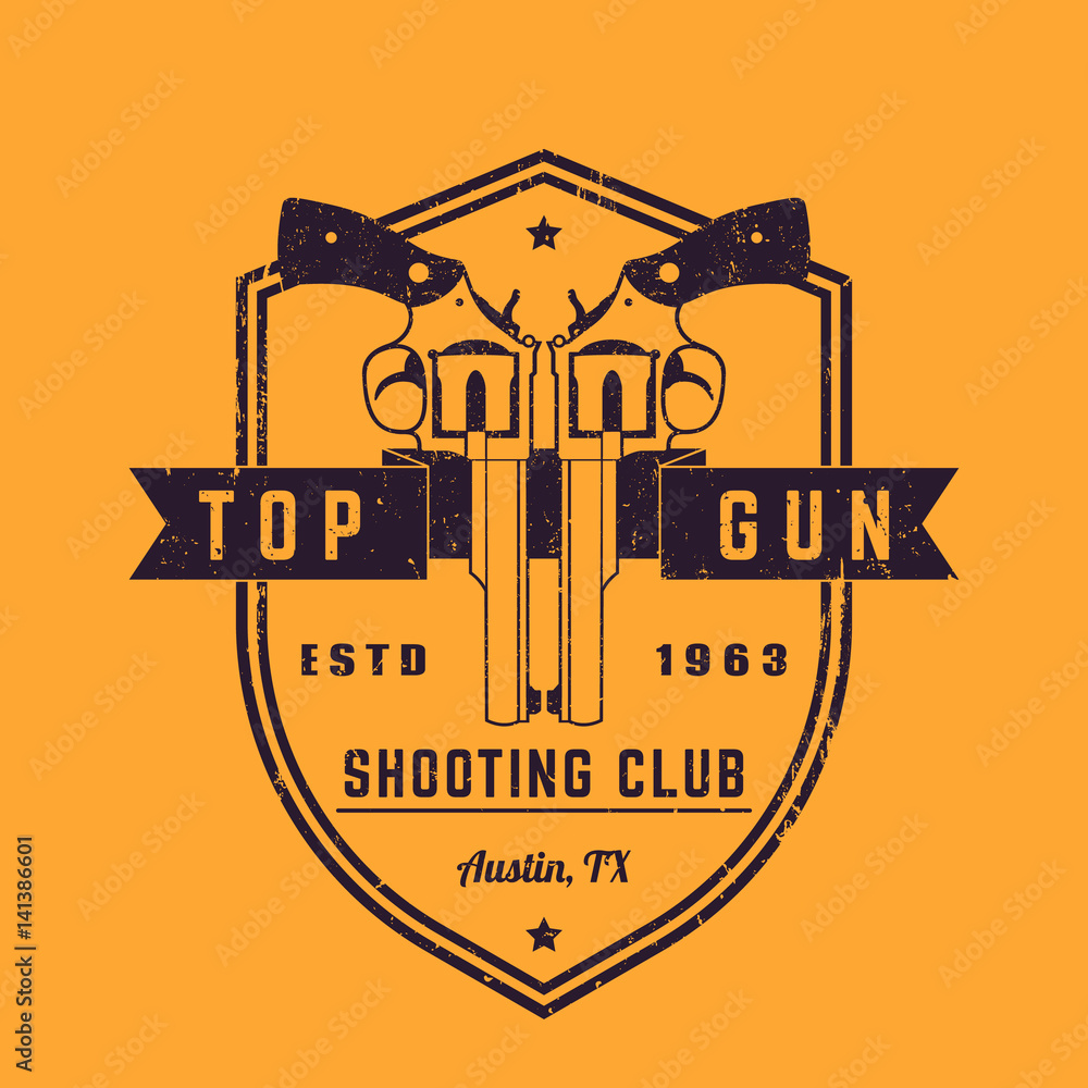 Gun club vintage logo, vector emblem with revolvers on shield, grunge ...