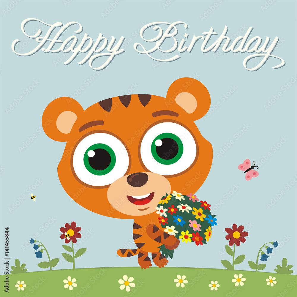 Happy birthday to you! Funny tiger with flowers. Birthday card with ...