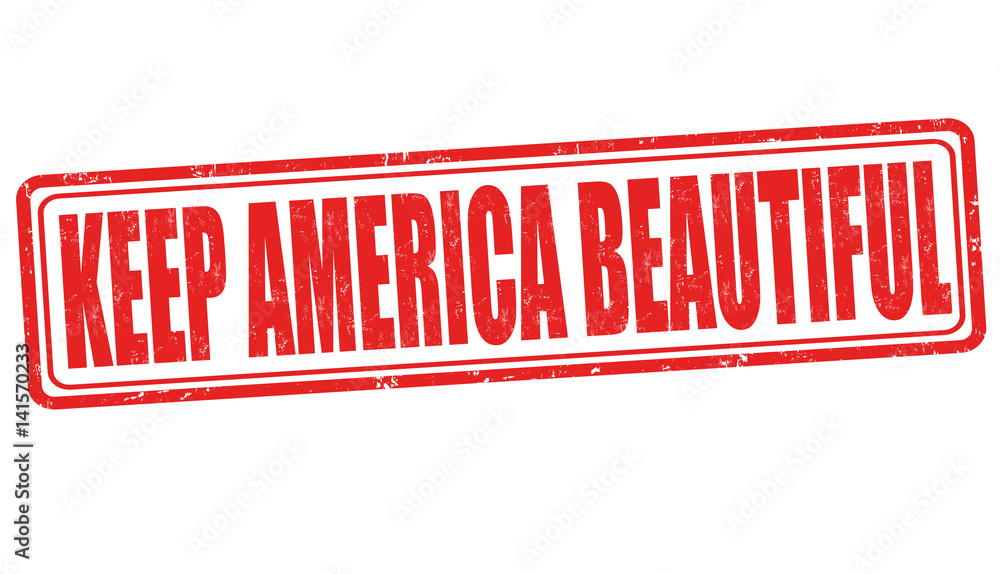Keep america beautiful sign or stamp Stock Vector | Adobe Stock
