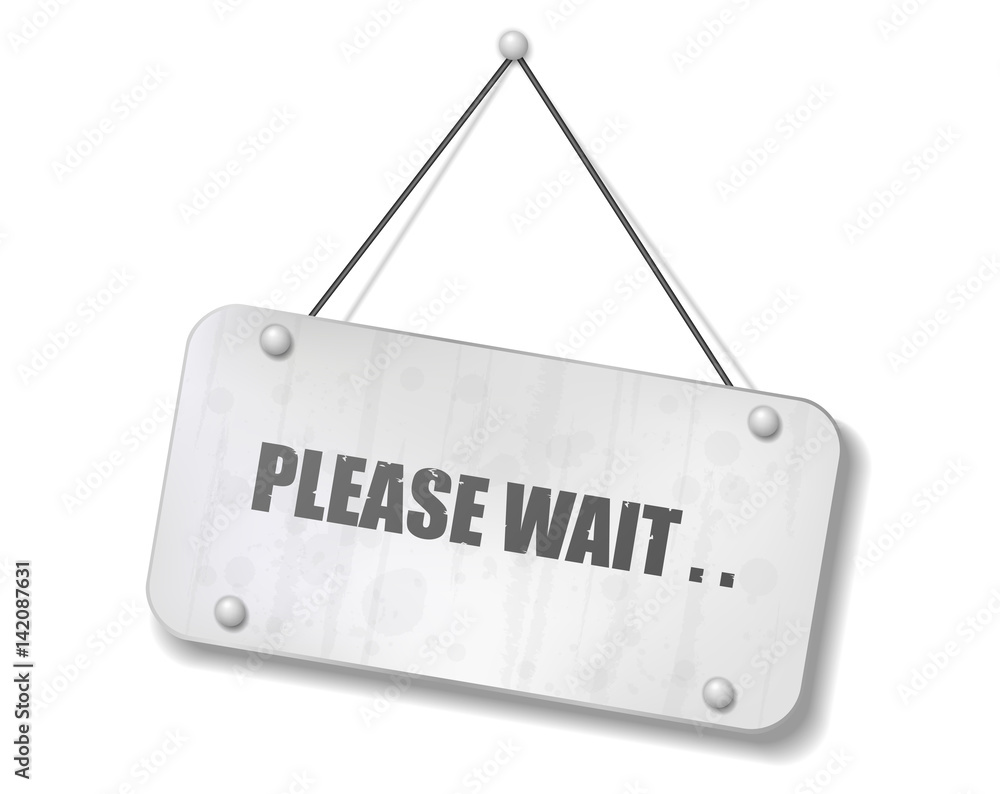 Vintage old chrome sign with Please Wait text, Vector Illustration ...