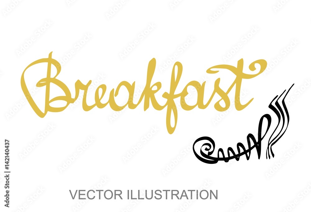 Vector lettering hand written text as "Breakfast". Calligraphy design ...