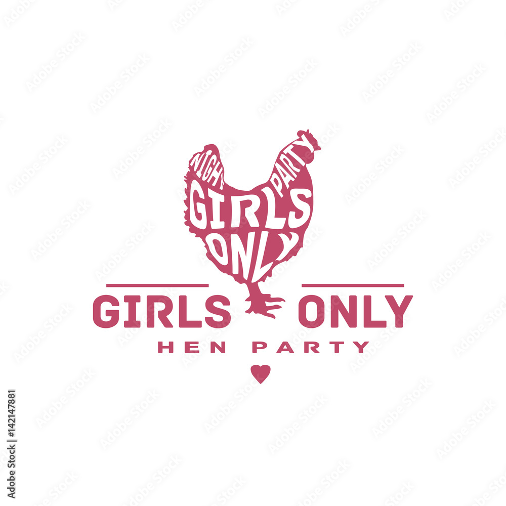 Hen Party poster with hen. Girls night out label. Girls only sign ...