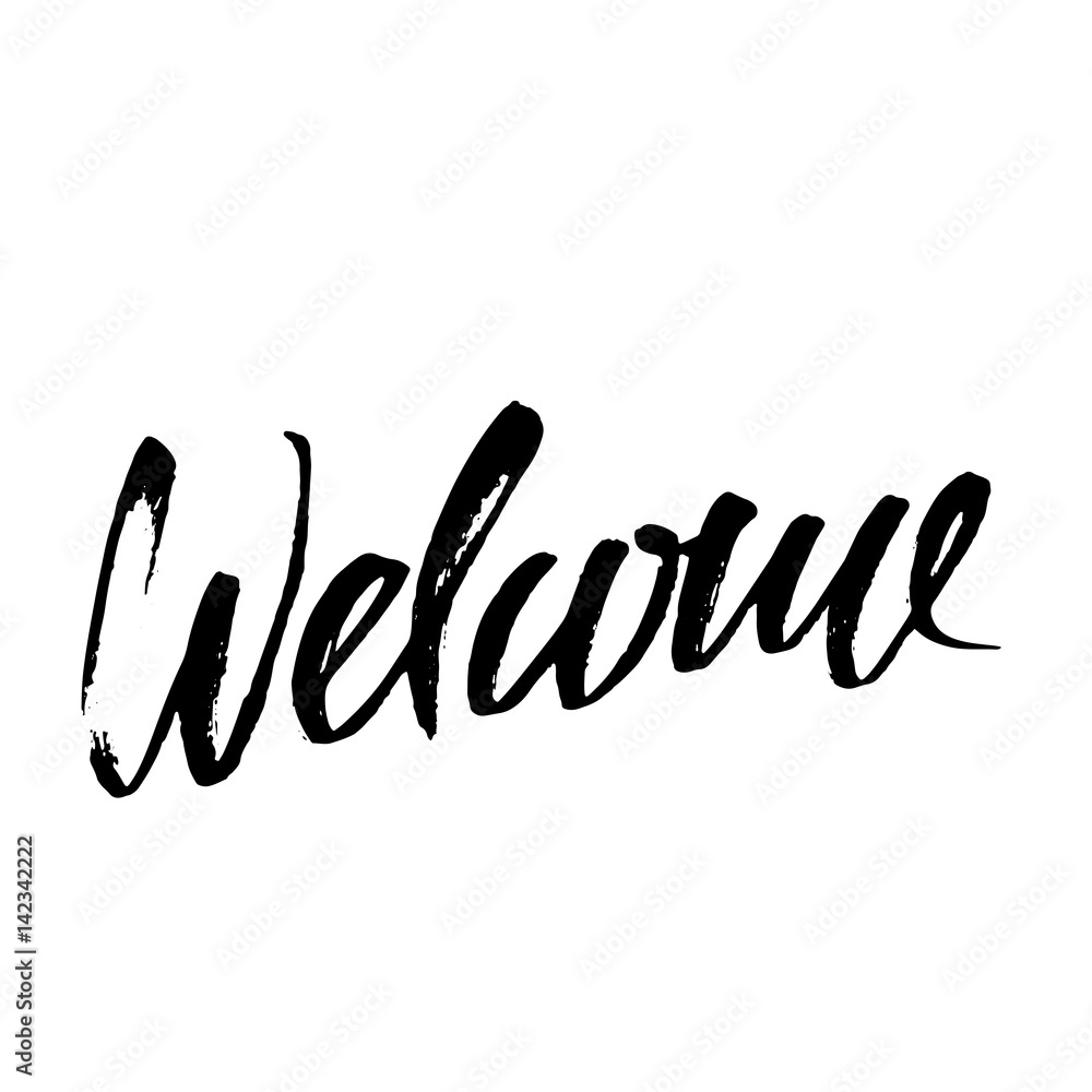 Vetor de Welcome inscription. Greeting card with calligraphy. Hand ...
