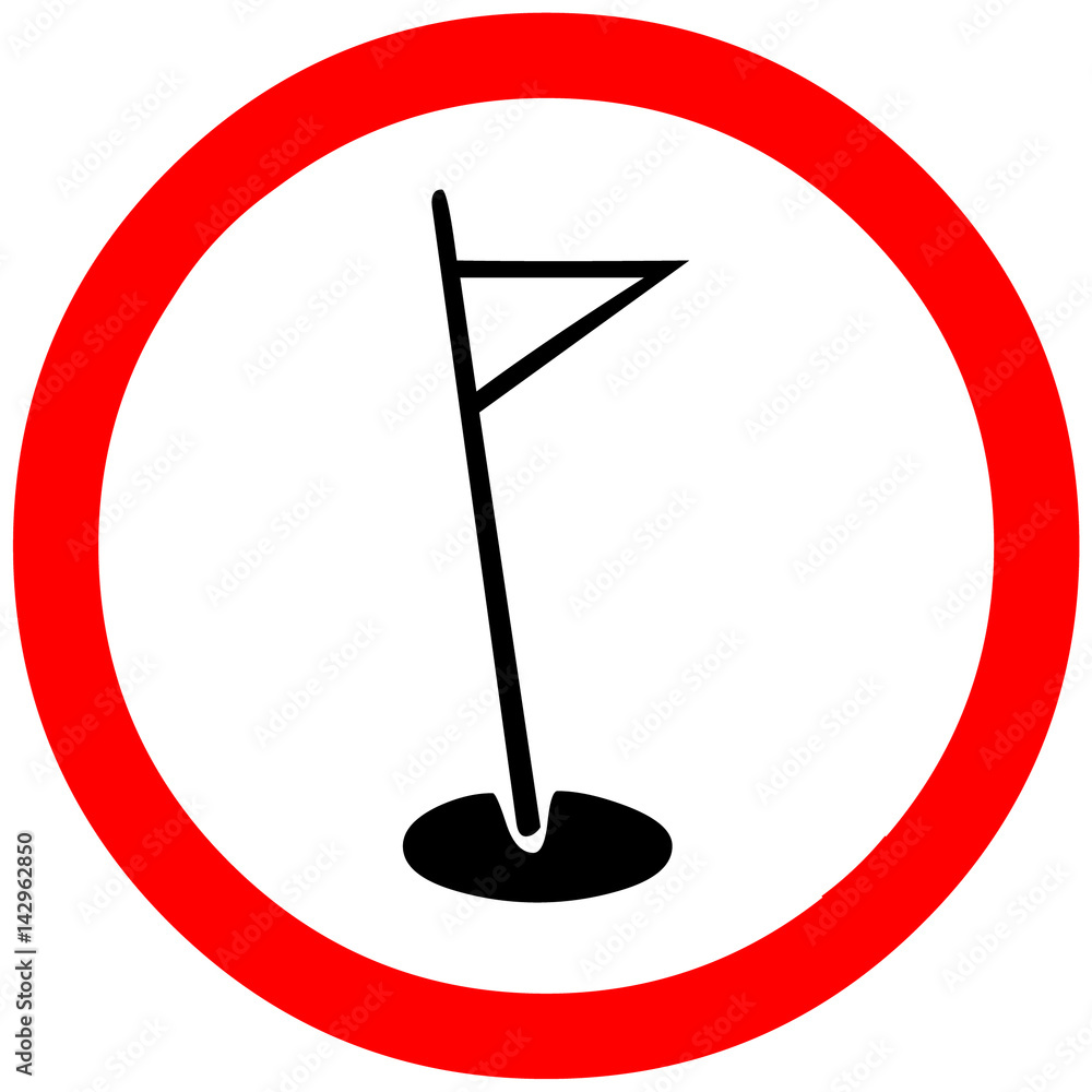 golf club course warning sign. Red circle road symbol sign on white ...
