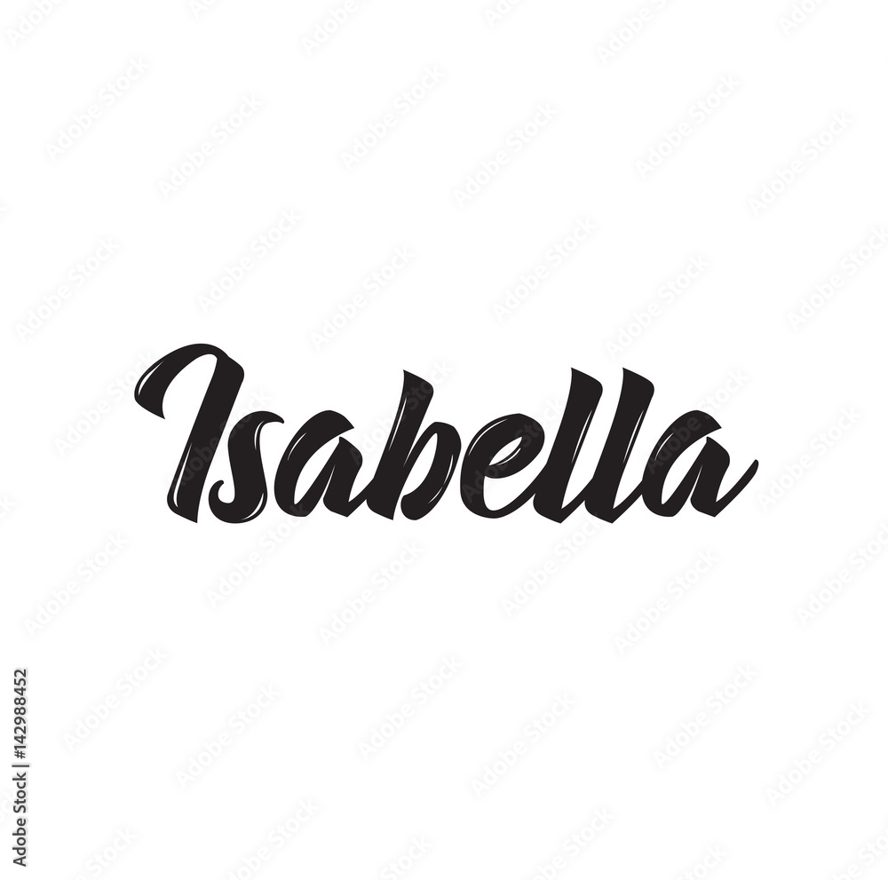 isabella, text design. Vector calligraphy. Typography poster. Stock ...