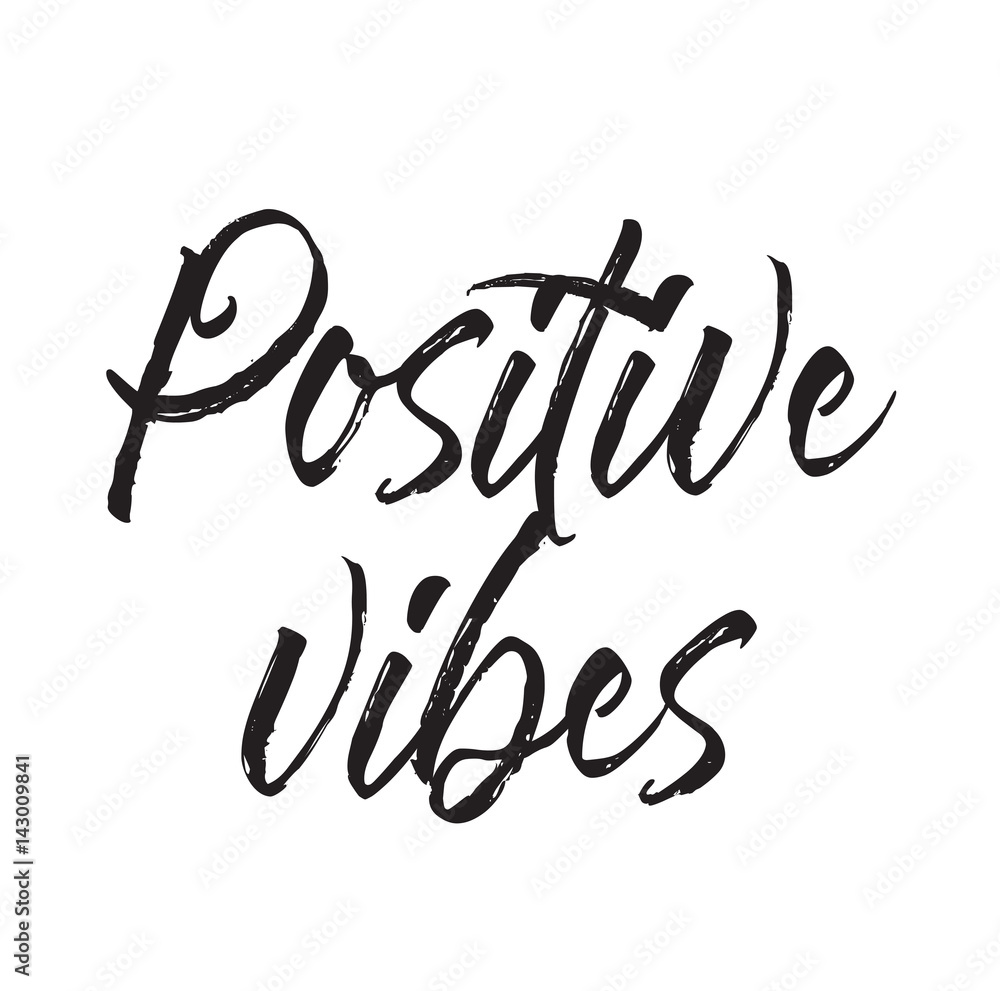 positive vibes, text design. Vector calligraphy. Typography poster ...