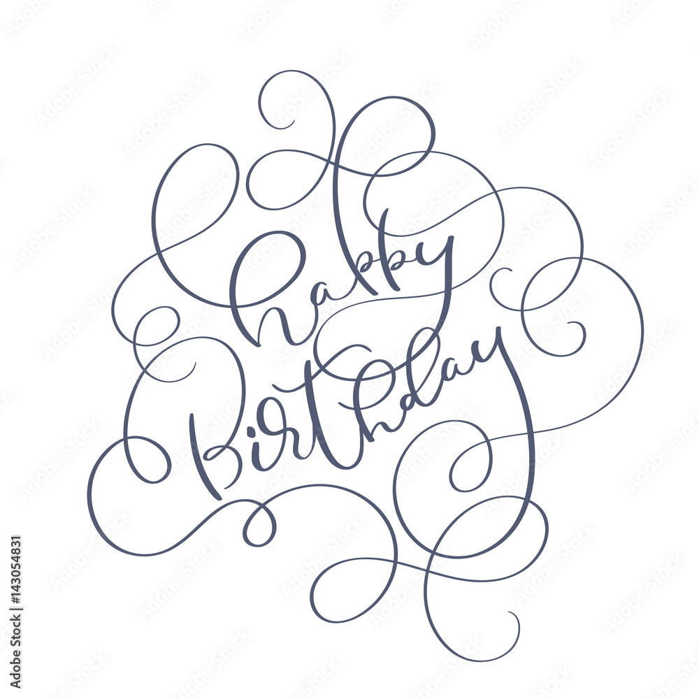 Text Happy Birthday on white background. Calligraphy lettering Vector ...