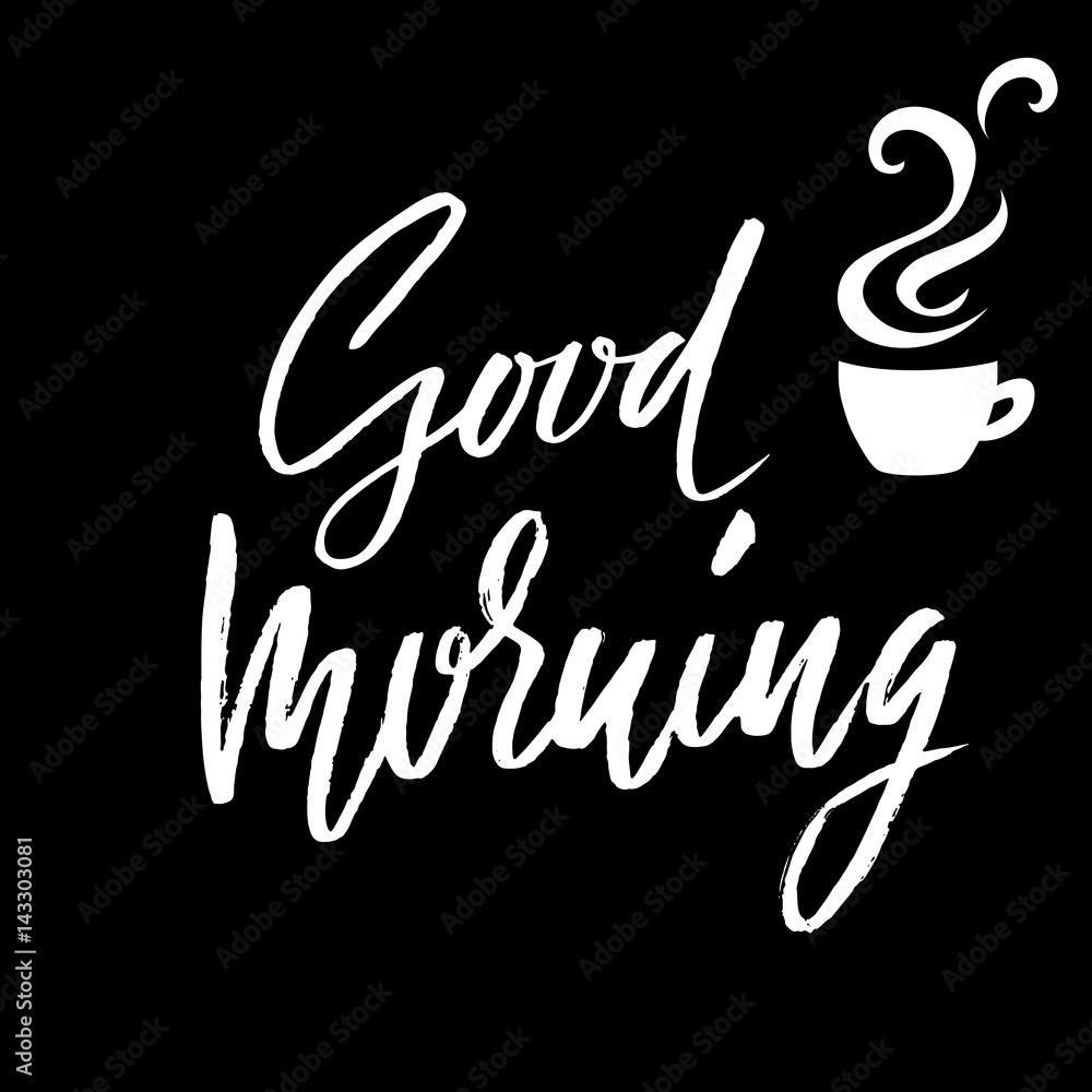 Good morning. Hand drawn lettering text. Handwritten calligraphy ...