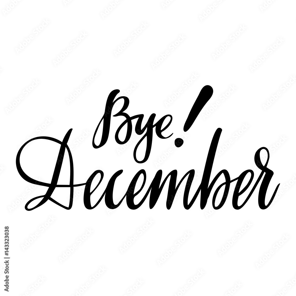 Winter card with phrase Bye December. Vector isolated illustration ...