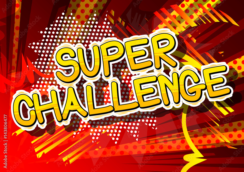 Super Challenge - Comic book style word on abstract background. Stock ...