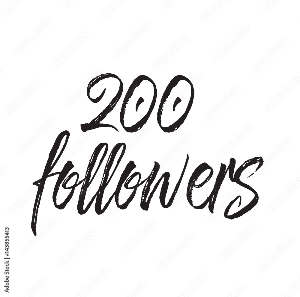 200 followers, text design. Vector calligraphy. Typography poster ...