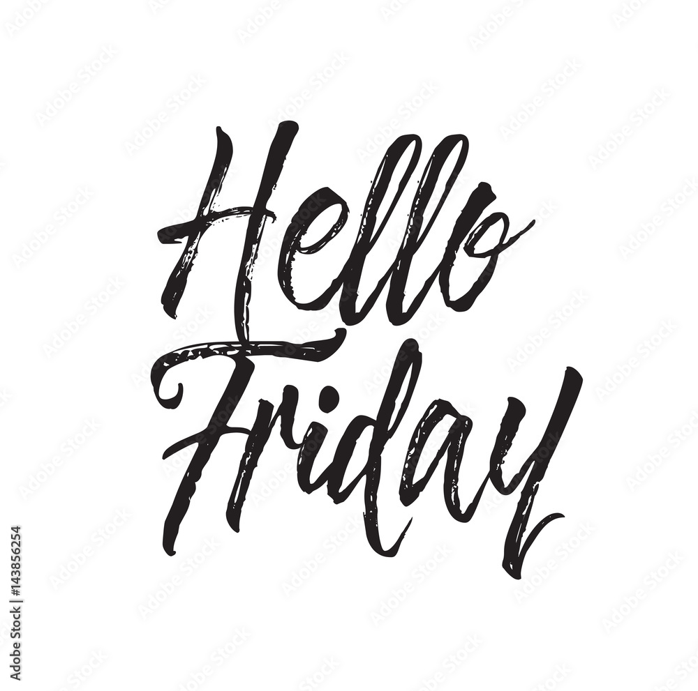 hello friday, text design. Vector calligraphy. Typography poster. Stock ...