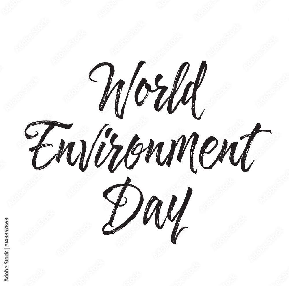 world environment day, text design. Vector calligraphy. Typography ...