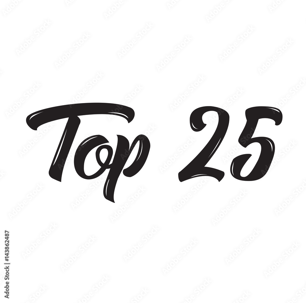 top 25, text design. Vector calligraphy. Typography poster. Stock ...