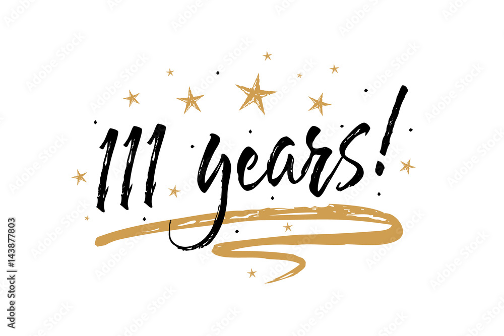 111 years card. Beautiful banner greeting scratched calligraphy text ...