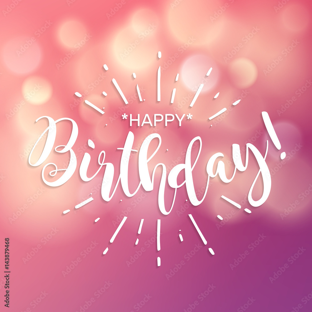Happy Birthday. Beautiful greeting card poster with calligraphy white ...