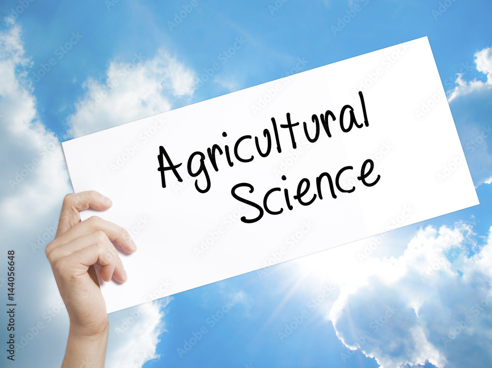 Agricultural Science Sign on white paper. Man Hand Holding Paper with ...