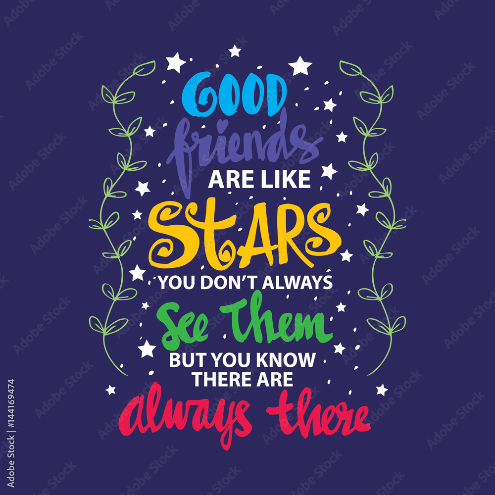 Good Friends Are Like Stars