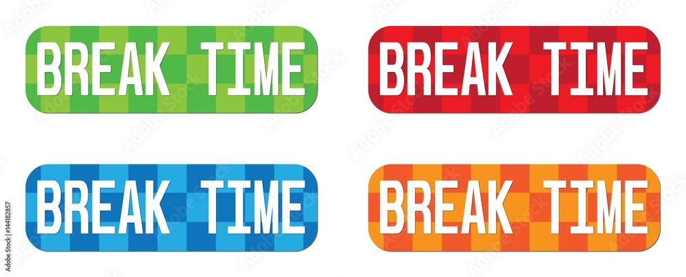 BREAK TIME text, on rectangle, zig zag pattern stamp sign. Stock Photo ...